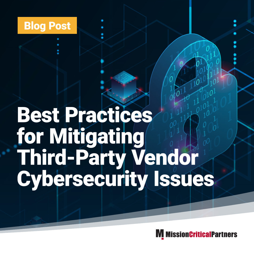 Mitigating Third-Party Cybersecurity Risks: Best Practices for Public-Sector Agencies